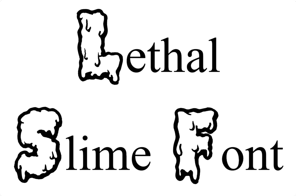 Lethal Slime Font - Dafont Style