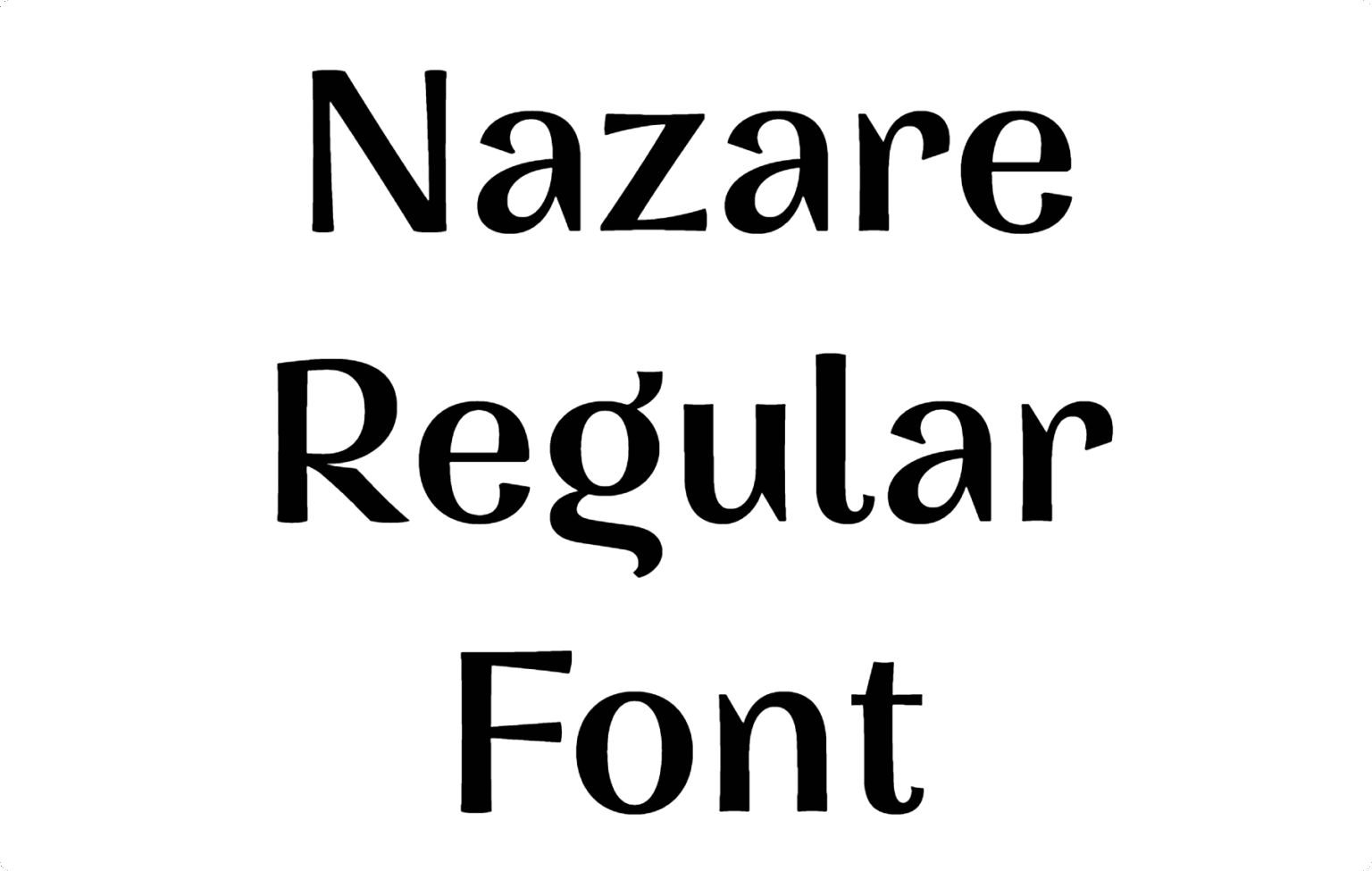 Nazare Regular Font - Dafont Style