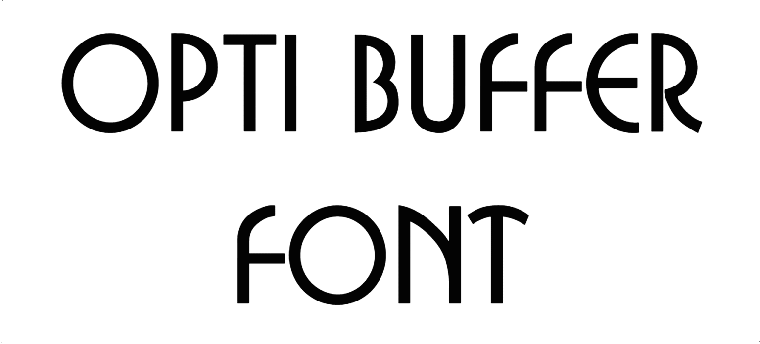 OPTI Buffer Font - DafontStyle