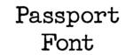 Passport Font - Dafont Style