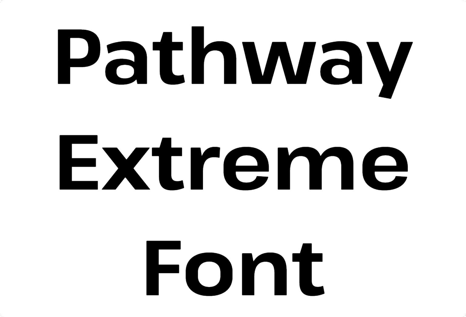 Pathway Extreme Font - Dafont Style