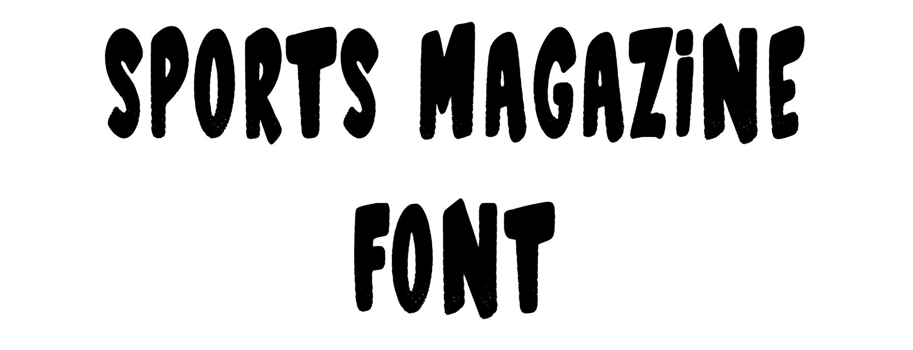Sports Magazine Font - Dafont Style