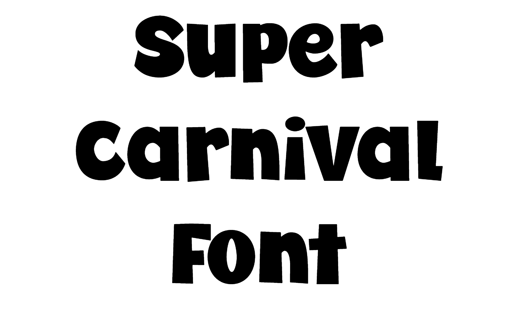 Super Carnival Font - Dafont Style