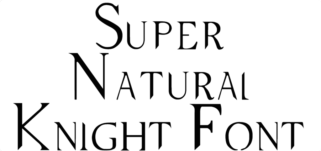 Super Natural Knight Font - DafontStyle