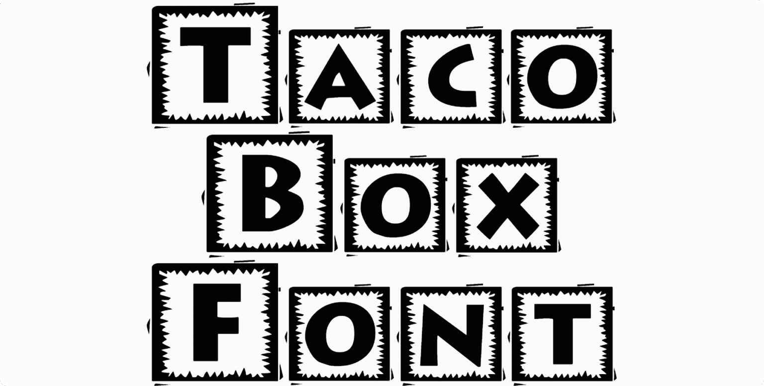 Taco Box Font - Dafont Style