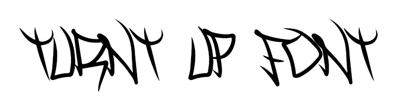 Turnt Up Font - Dafont Style