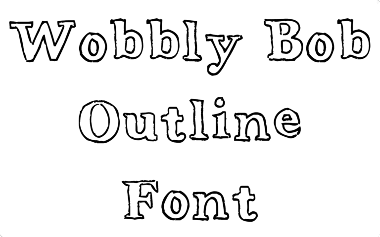 Wobbly Bob Outline Font - DafontStyle