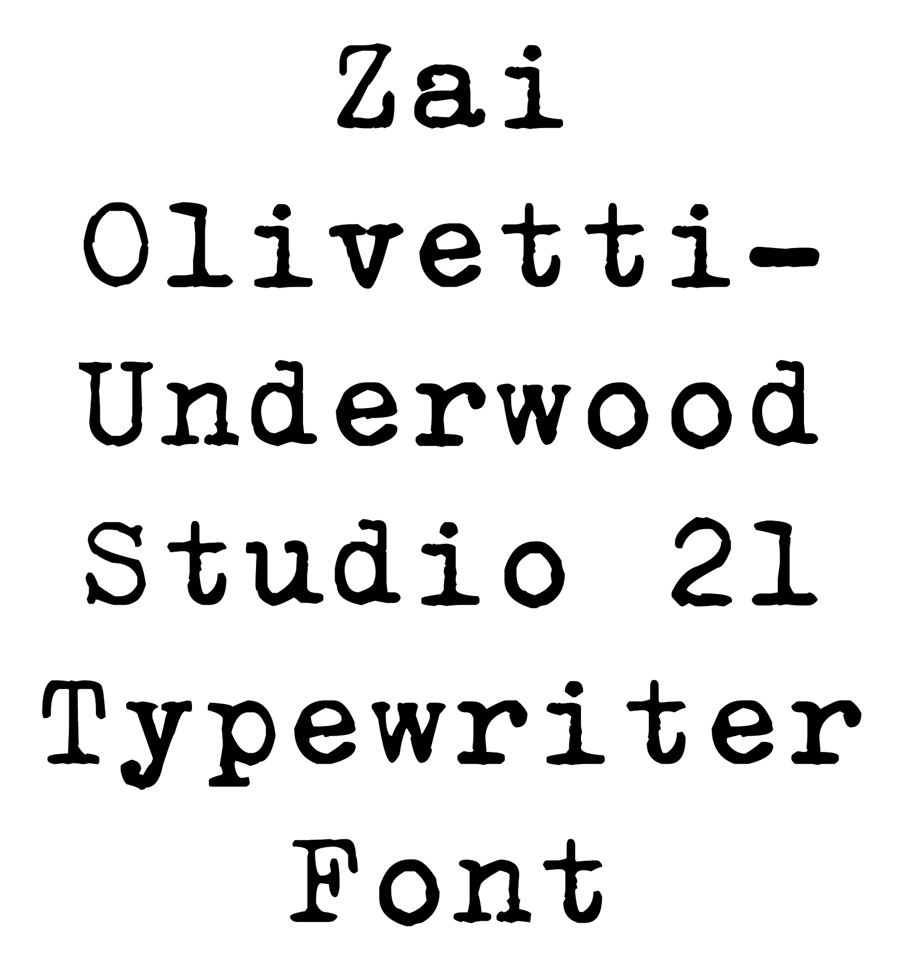 Zai Olivetti-Underwood Studio 21 Typewriter Font - Dafont Style