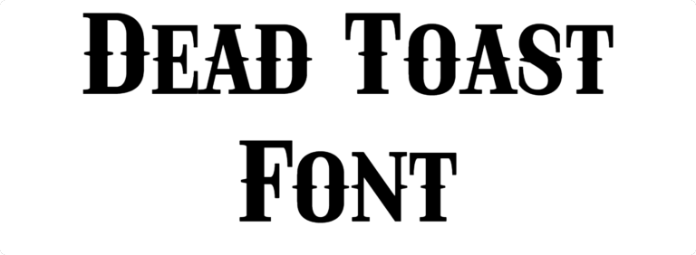 Dead Toast Font - DafontStyle