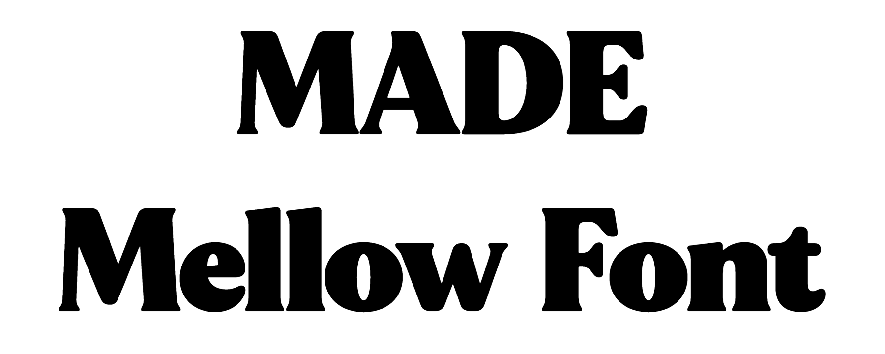 MADE Mellow Font - Dafont Style
