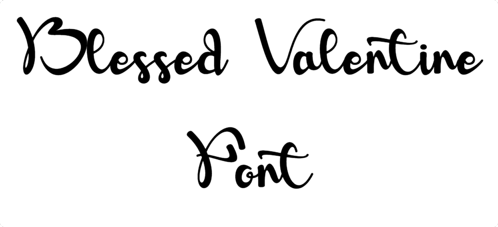 Blessed Valentine Font - Dafont Style