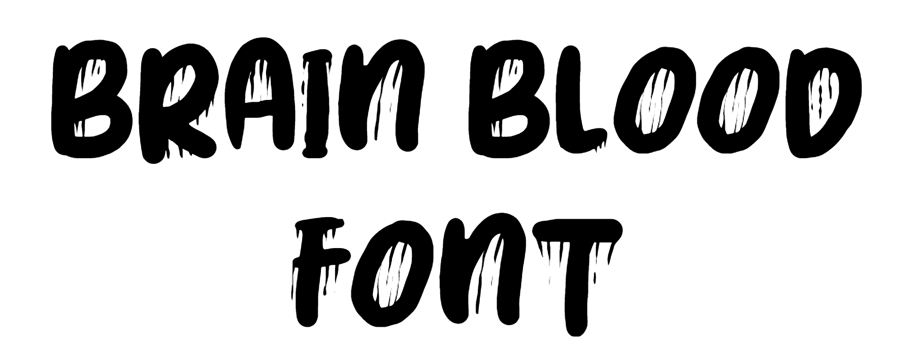 Brain Blood Font - DafontStyle
