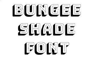 Bungee Shade Font - Dafont Style