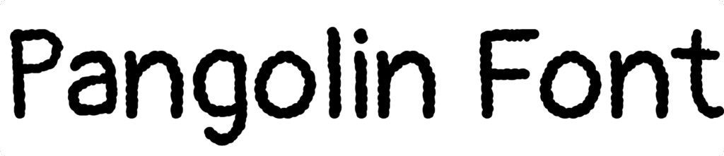 Pangolin Font - Dafont Style