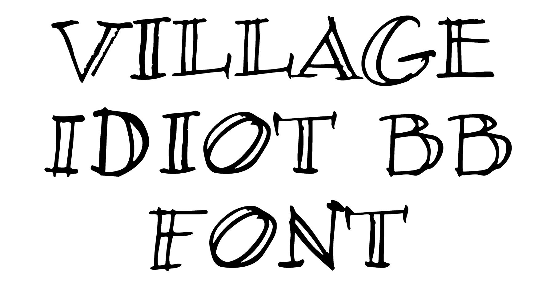 Village Idiot BB Font - Dafont Style