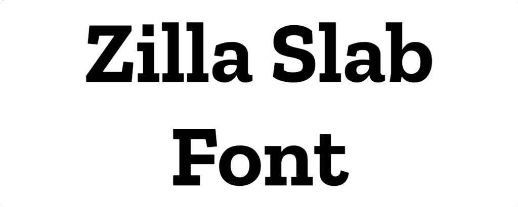 Zilla Slab Font - Dafont Style