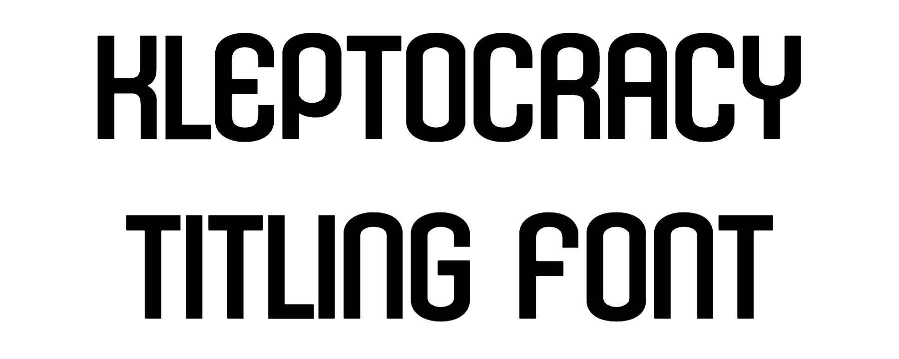 Kleptocracy Titling Font - Dafont Style