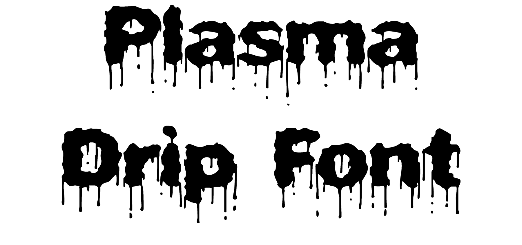 Plasma Drip Font - Dafont Style