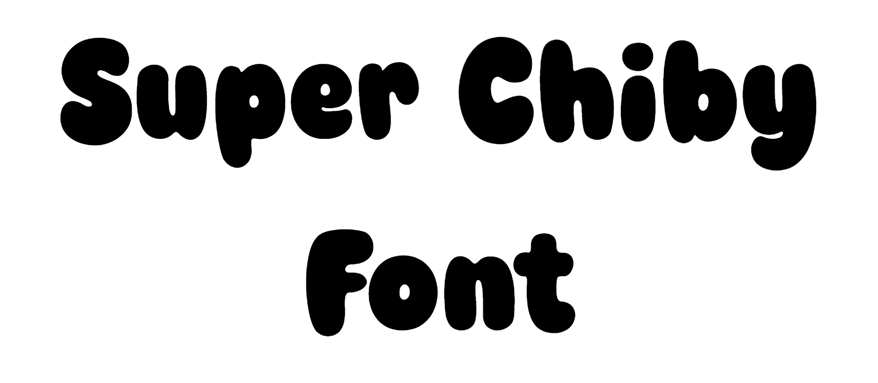 Super Chiby Font - DafontStyle