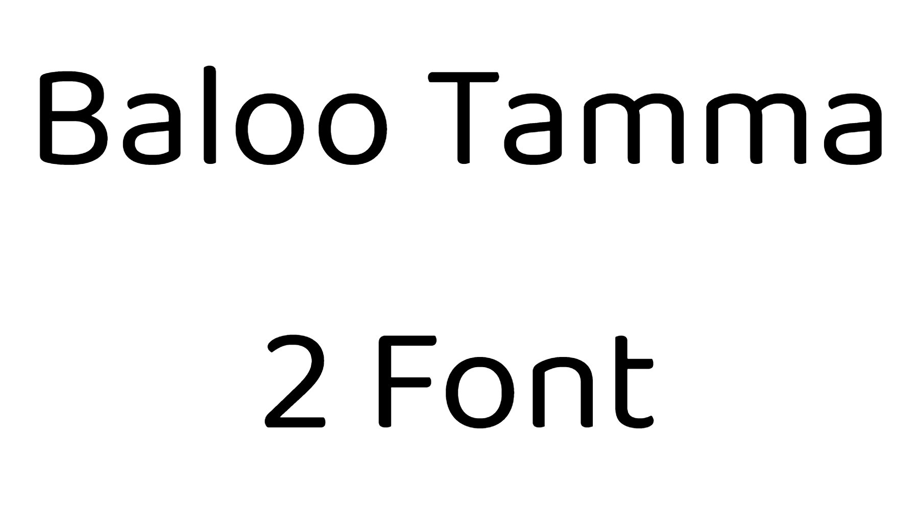 Baloo Tamma 2 Font - DafontStyle