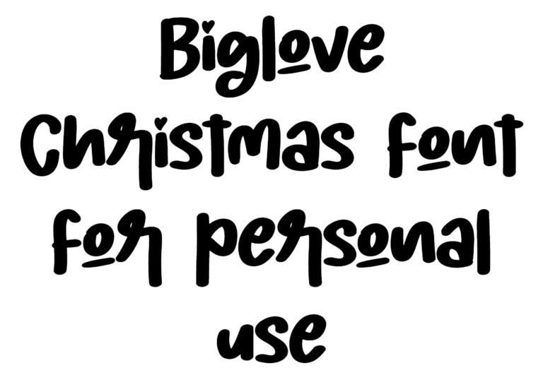 Biglove Christmas font | dafont style