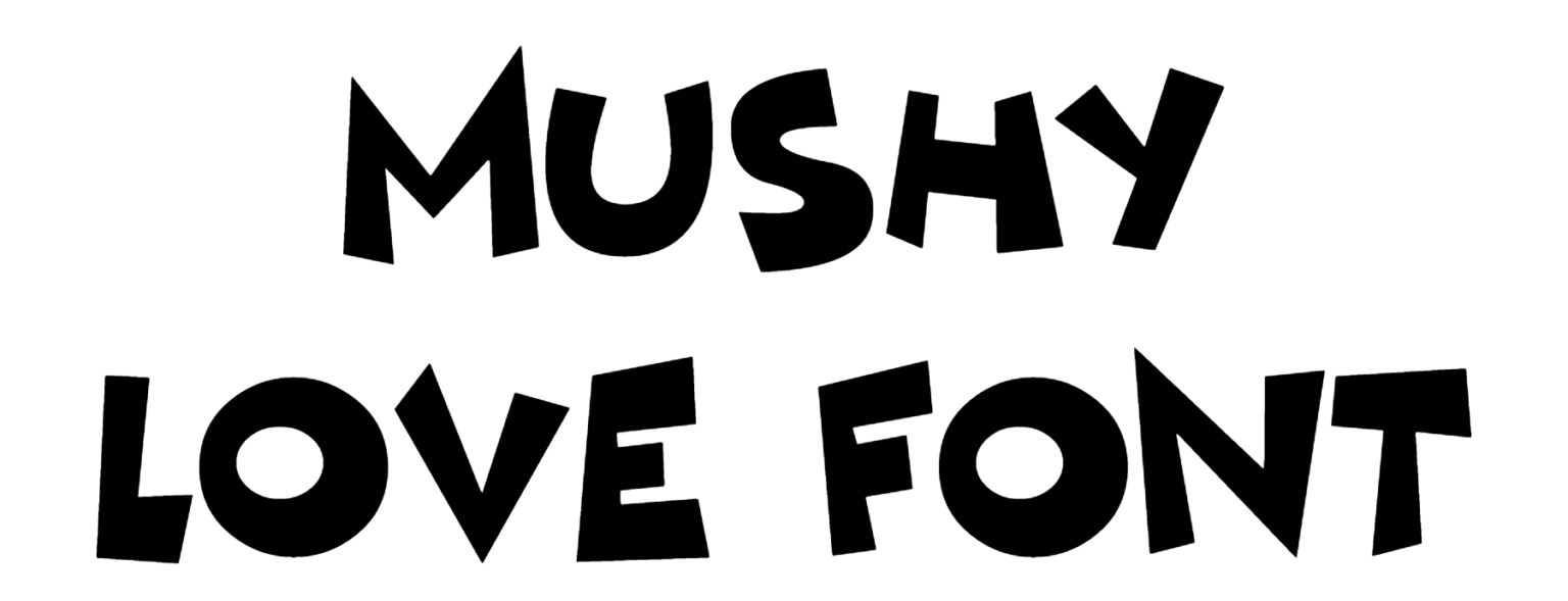 Mushy Love font