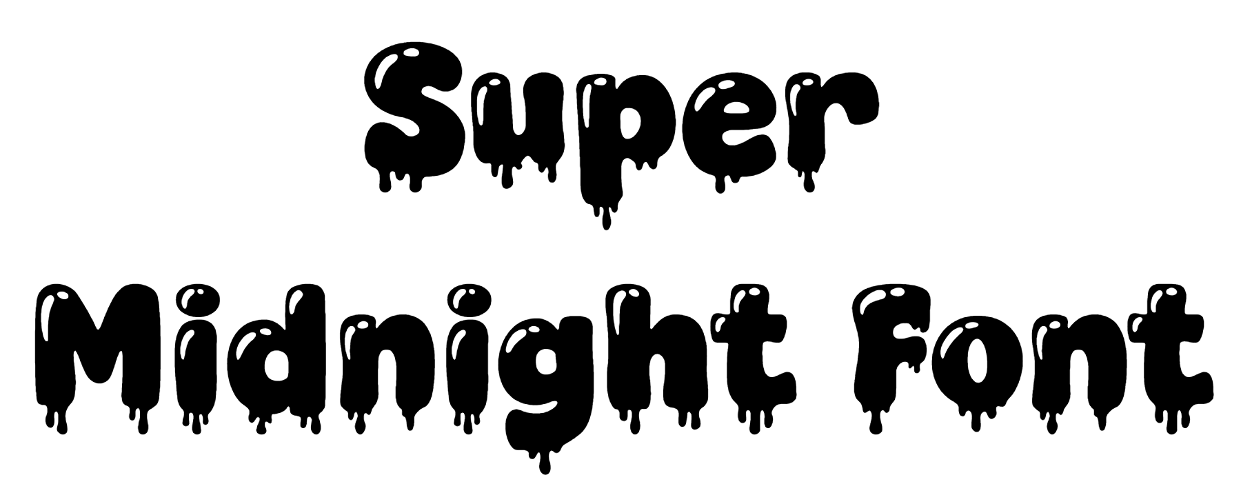 Super Midnight Font - DafontStyle